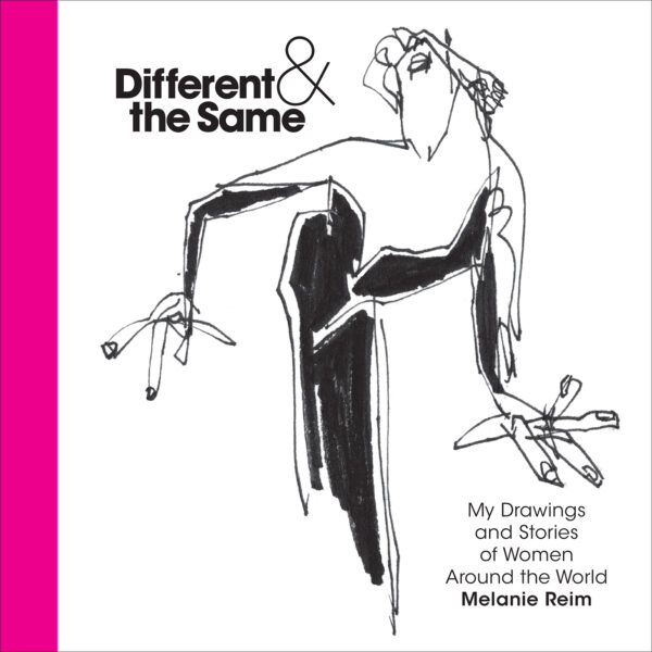 ‘Different & the Same’ art book celebrates women around the world ...